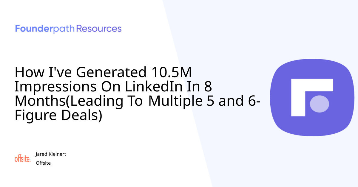 How I've Generated 10.5M Impressions On LinkedIn In 8 Months(Leading To Multiple 5 and 6-Figure ...