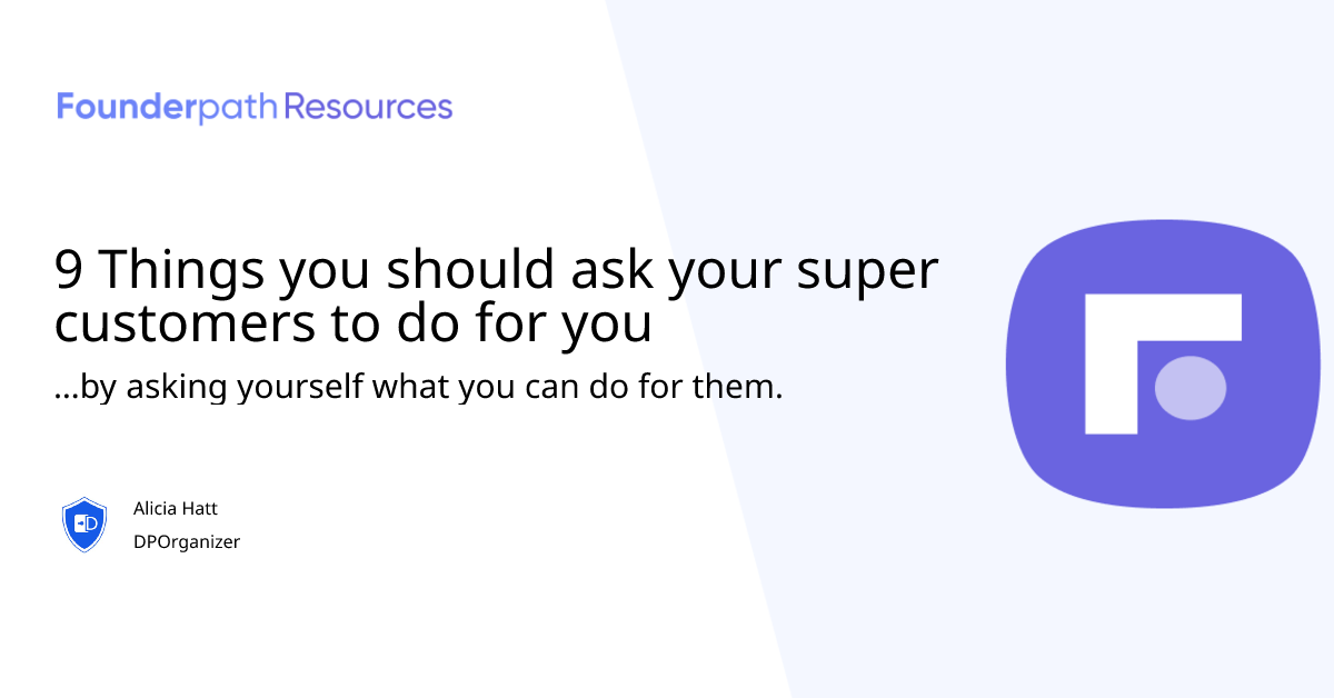 9 Things you should ask your super customers to do for you ...