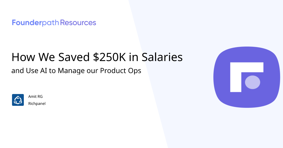 How We Saved $250K in Salaries - Founderpath Resources