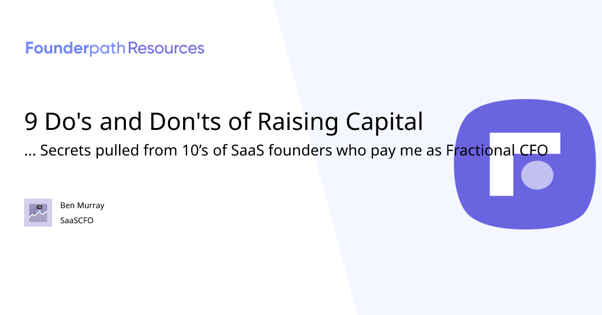 9 Do's and Don'ts of Raising Capital - Founderpath Resources