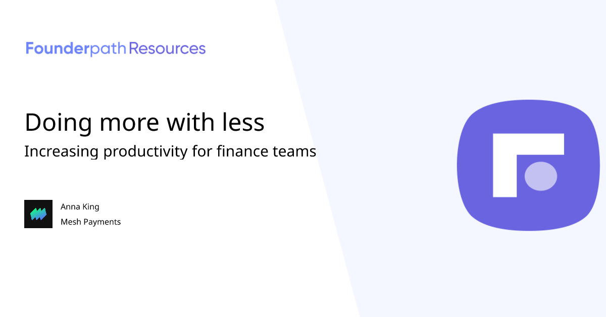 Doing more with less - Founderpath Resources