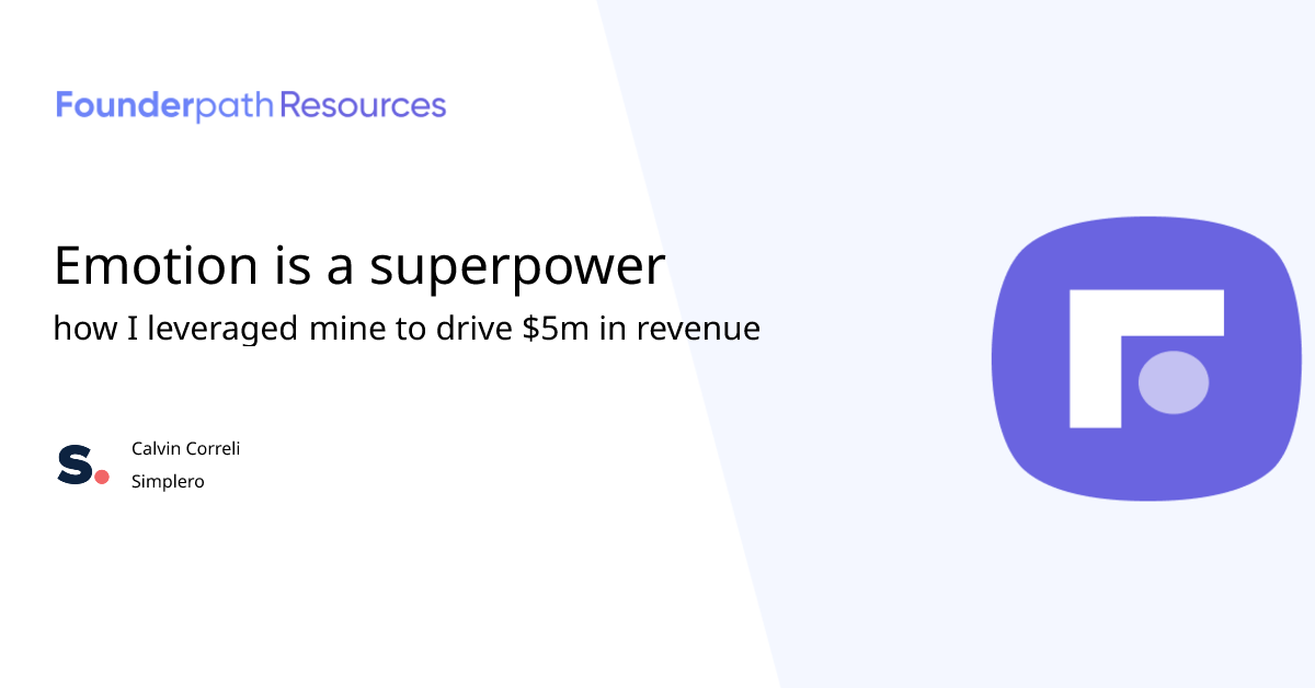 Emotion is a superpower - Founderpath Resources