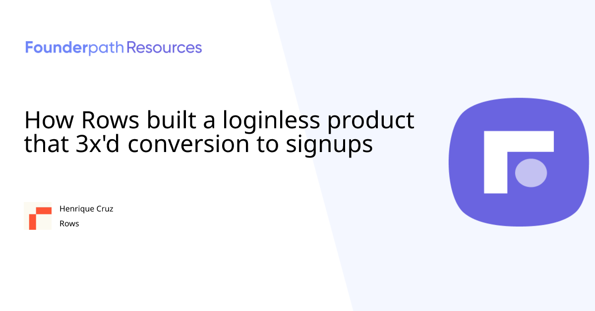 How Rows built a loginless product that 3x'd conversion to signups ...