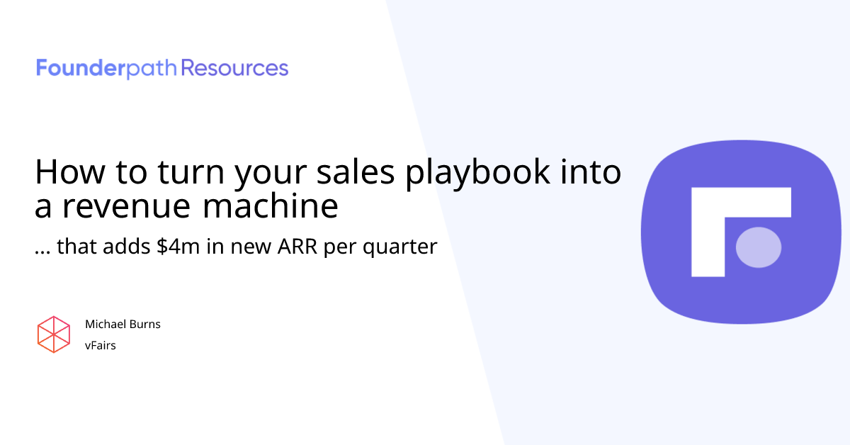 How to turn your sales playbook into a revenue machine - Founderpath ...