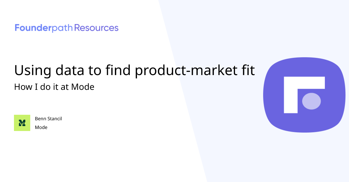 Using data to find product-market fit - Founderpath Resources