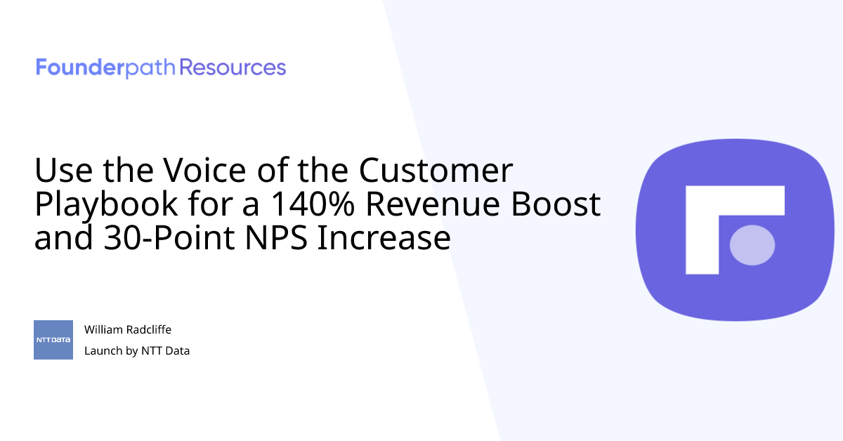 Use the Voice of the Customer Playbook for a 140% Revenue Boost and 30-Point NPS Increase ...