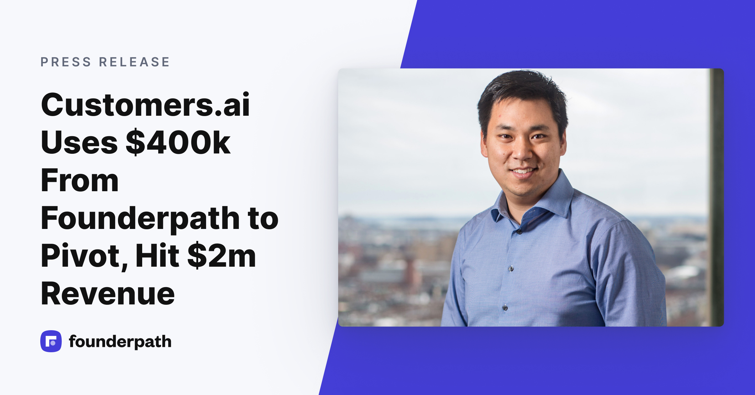 How Larry Kim Used Founderpath to Pivot Customers.ai and Hit $2M+ Revenue - Founderpath Blog