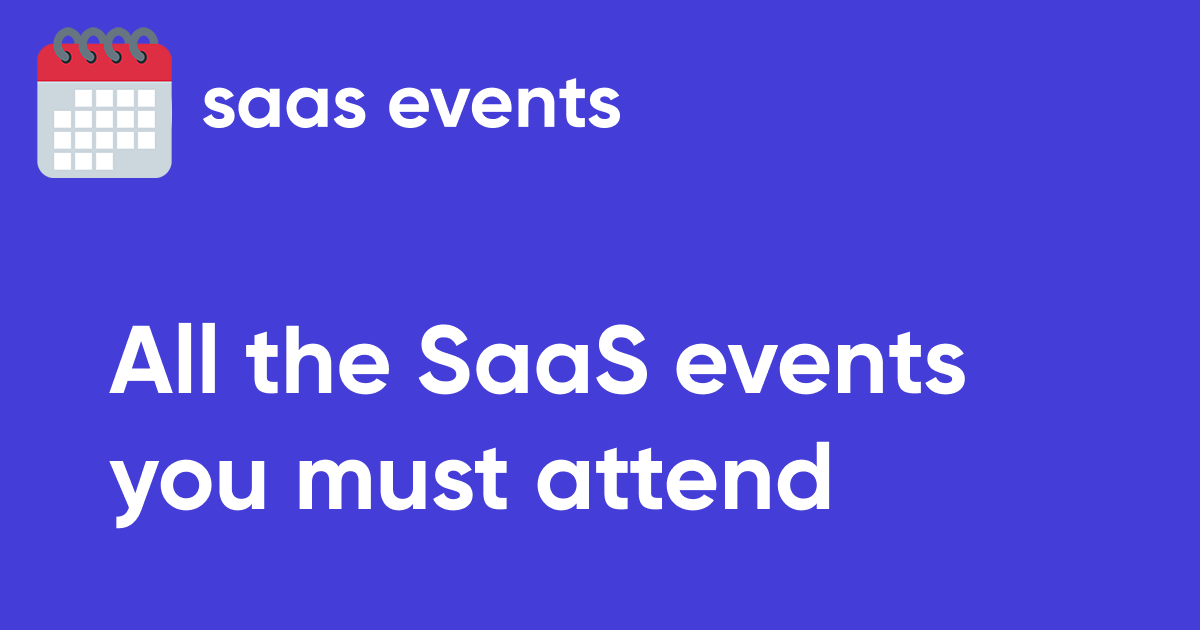 Top SaaS Events & Conferences 2026 — Reviews & Ratings | Founderpath